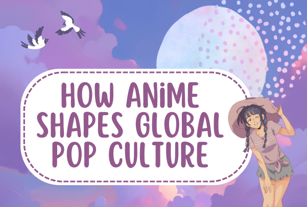 How Anime Shapes Global Pop Culture: Japan's Biggest Cultural Export ...